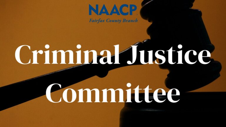 Criminal Justice Committee – Fairfax County NAACP